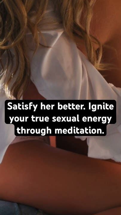 Unleash Your Sexual Energy With Our Guided Meditation For Husbands Rekindle Passion