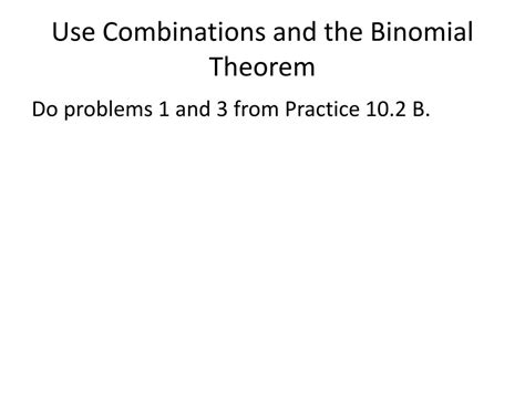 Ppt Use Combinations And The Binomial Theorem Continued Powerpoint