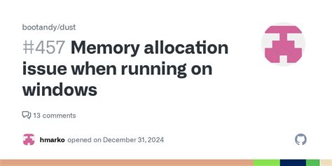 Memory Allocation Issue When Running On Windows · Issue 457 · Bootandy
