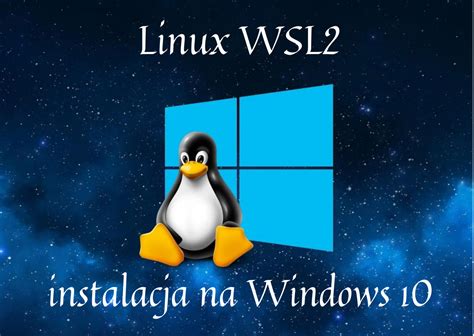 Linux Wsl2 Instalacja Na Windows 10