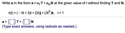 solved write a in the form a att ann at the given value