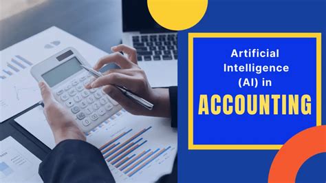 Top 5 Reasons Why We Use Artificial Intelligence In Accounting Aihints