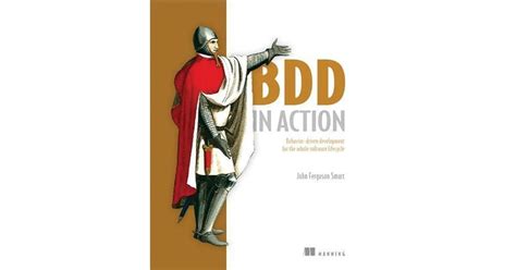 Bdd In Action Behavior Driven Development For The Whole Software