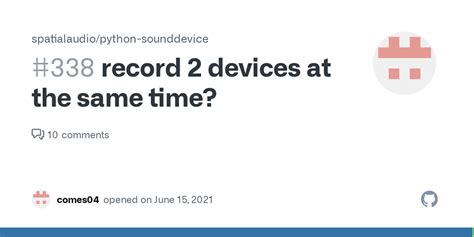 record 2 devices at the same time · issue 338 · spatialaudio python