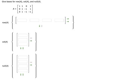 Solved Give Bases For Rowa Cola And Nulla ſi 1 61