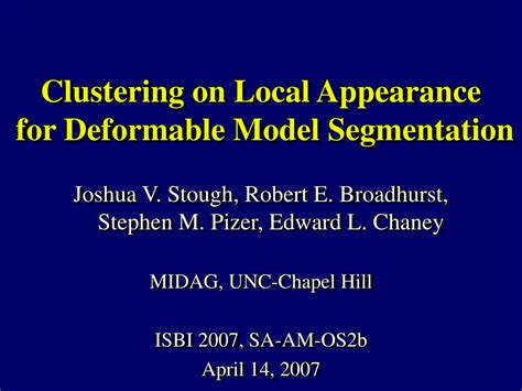 Ppt Clustering On Local Appearance For Deformable Model Segmentation Powerpoint Presentation