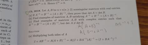 Solved C5 2018 ﻿let A B ﻿be N×n N≥2 ﻿nonsingular Matrices