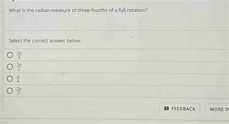 Solved What Is The Radian Measure Of Three Fourths Of A Full Rotation