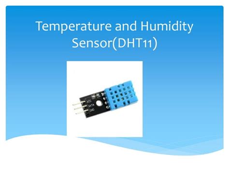 Dht11 Temperature And Humidity Sensor Pptx Weather Science