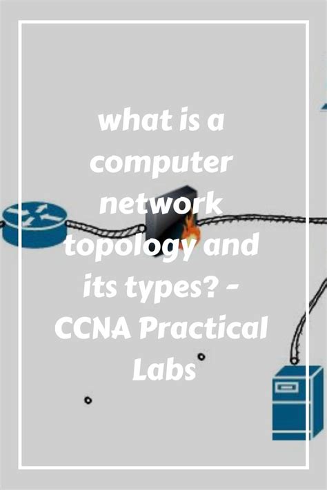 Computer Network Topologies Explained And Illustrated