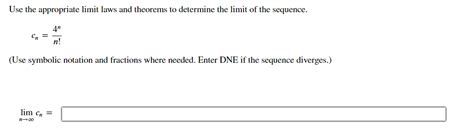 Solved Use The Appropriate Limit Laws And Theorems To