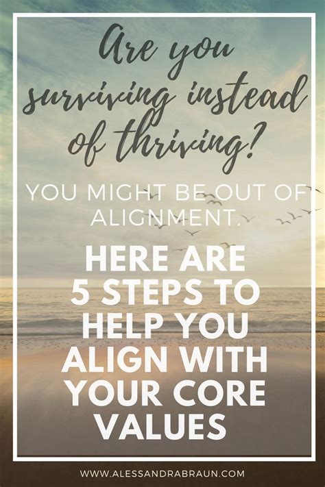 Steps To Align Yourself With Your Core Values Alessandra Braun Core Values Personal Core