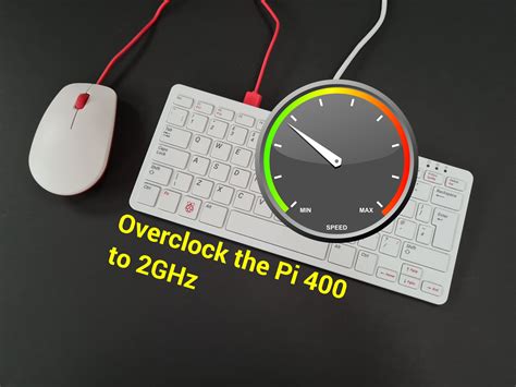 Overclocking The Raspberry Pi 400 Raspberry Pi Spy