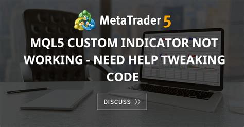 mql5 custom indicator not working need help tweaking code copy