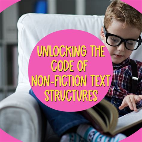Unlocking The Secret Code Of Nonfiction Text Structures With Targeted
