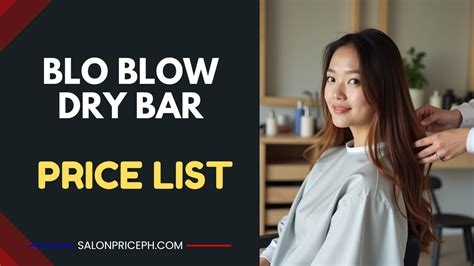 Blo Blow Dry Bar Price List Philippines 2026 — Salonpriceph