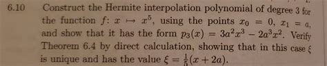 Solved 610 Construct The Hermite Interpolation Polynomial