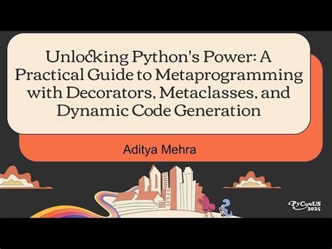 Free Video A Practical Guide To Metaprogramming With Decorators Metaclasses And Dynamic Code