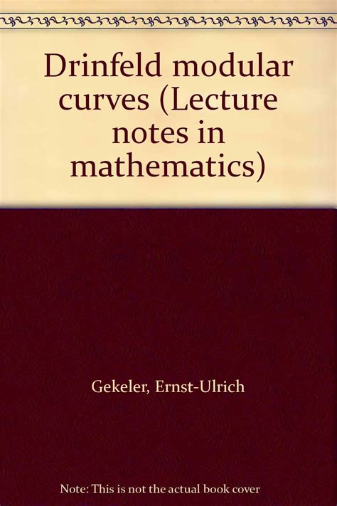 Drinfeld Modular Curves Lecture Notes In Mathematics 9780387172019 Gekeler