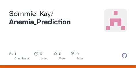 GitHub Sommie Kay Anemia Prediction