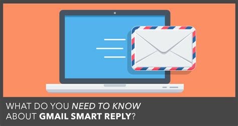 Gmail Smart Reply What You Need To Know