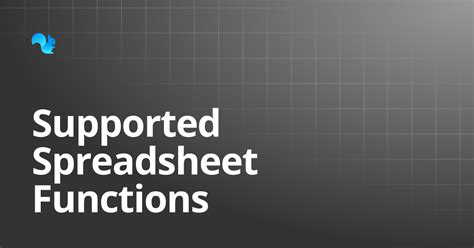 Supported Spreadsheet Functions Learn Squirrel365