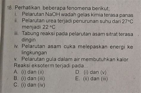16 Perhatikan beberapa fenomena berikut i | StudyX