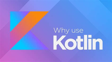Why You Should Use Kotlin To Develop Your Android App Zco Corporation