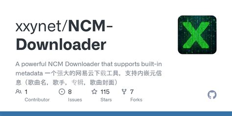GitHub Xxynet NCM Downloader A Powerful NCM Downloader That Supports Built In Metadata