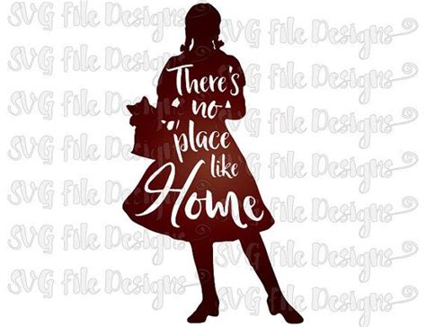 Theres No Place Like Home Dorothy Wizard Of Oz Word Art Cutting File