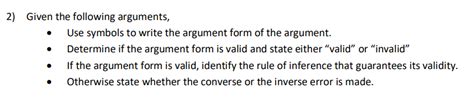 Solved Given The Following Arguments Use Symbols To Chegg