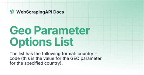 Geo Parameter Options List Webscrapingapi Docs Geo Parameter Options List Webscrapingapi Docs