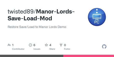 Github Twisted89manor Lords Save Load Mod Restore Saveload To