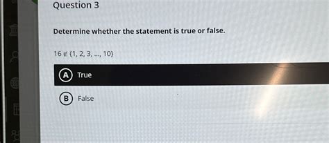 solved question 3determine whether the statement is true or