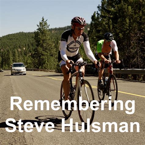 Remembering Steve Hulsman Northwest In Motion
