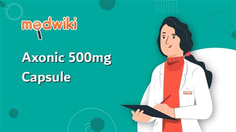Axonic 500mg Capsule Uses Benefits And Side Effects Youtube