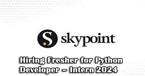 Skypoint Jobs For Freshers 2024 For Python Developer Intern