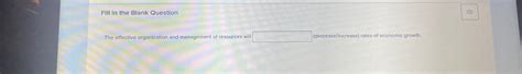 Solved Fiii In The Blank Questionthe Effective Organization