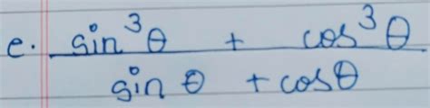 solved sin 3θ cos 3θ sin θ cos θ [math]