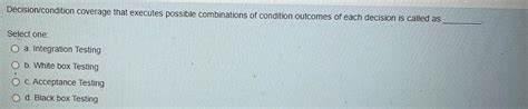 Solved Decisioncondition Coverage That Executes Possible