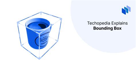 What Is A Bounding Box Definition And Applications Techopedia