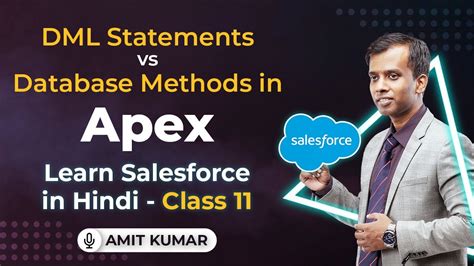 Database Class Dml Statements Vs Database Methods Learn Salesforce In Hindi Class 11 Youtube