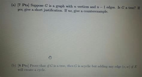 Solved Suppose G Is A Graph With N Vertices And N 1 Edges