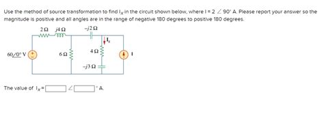 Solved Show All Steps And Work Use The Method Of Source T