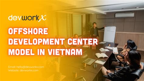 Offshore Development Center Odc Model In Vietnam