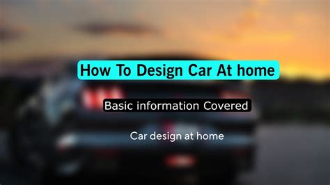 How To Design Car At Home Guide Hakai Pizza Youtube