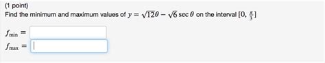 Solved Point Find The Minimum And Maximum Values Of Chegg