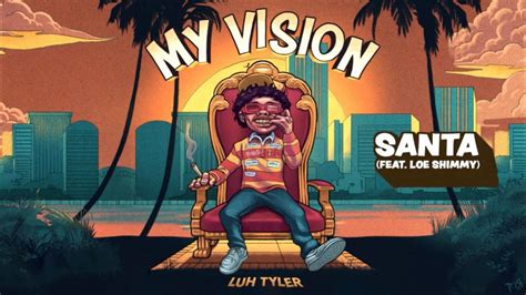 Luh Tyler Santa Feat Loe Shimmy [official Audio] Youtube Music