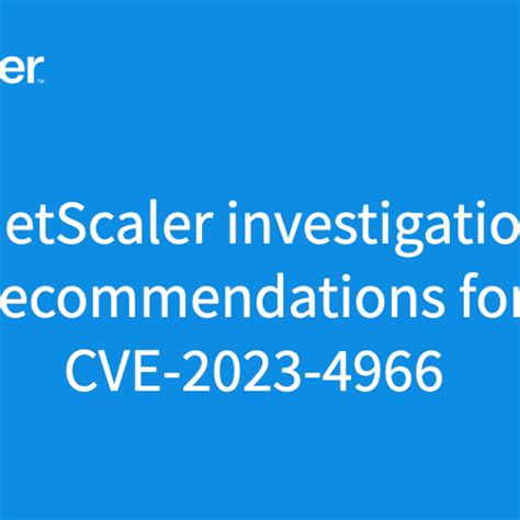 Cve 2023 4966 Netscaler Critical Security Update Now Available