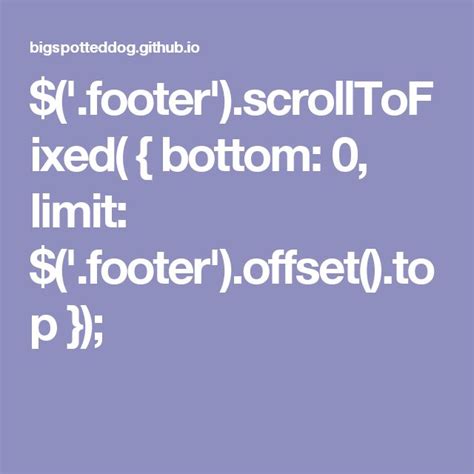 Scroll To Fixed Footer